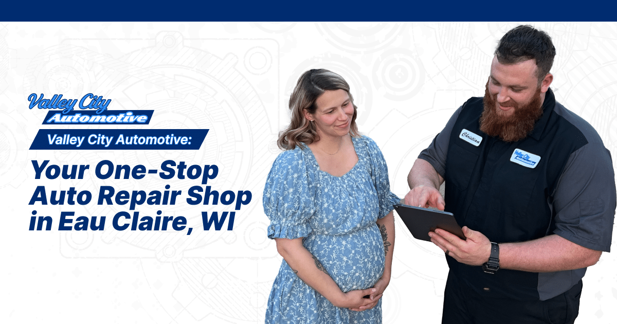 Auto Repair Shop in Eau Claire, WI | Valley City Automotive